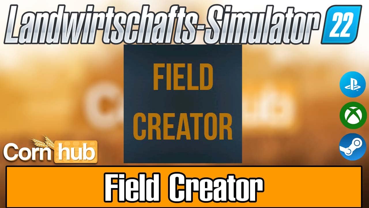 LS22 Field Creator - CornHub