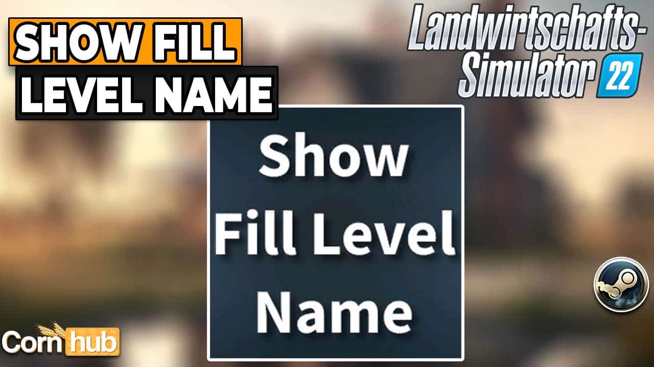 LS22 Show Fill Level Name - CornHub
